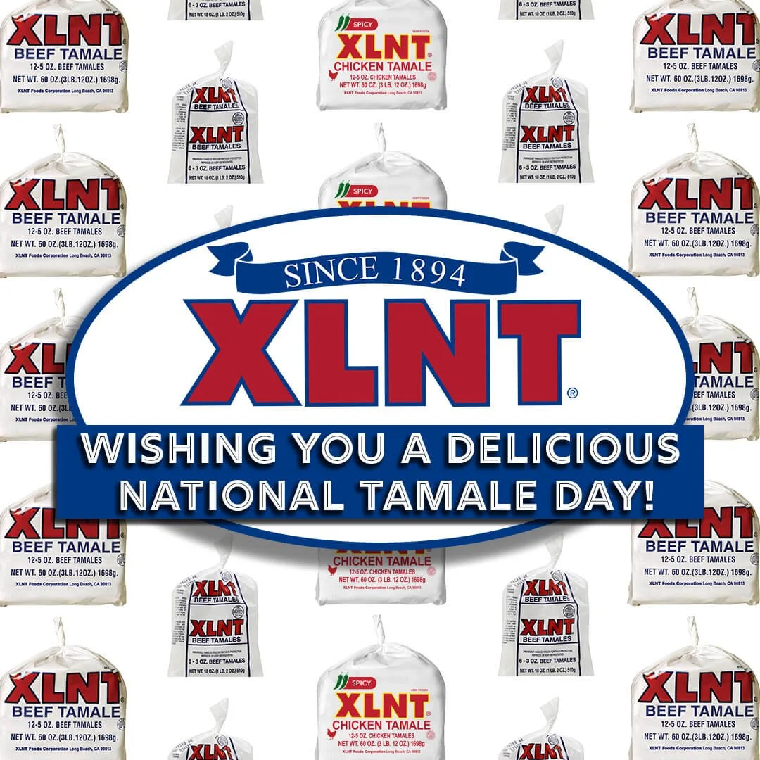 Celebrate National Tamale Day With XLNT Foods 2023 — XLNT Foods :: XLNT ...