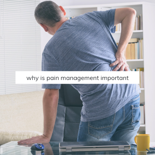 Why is pain management important 2023 — Integrated Pain Management