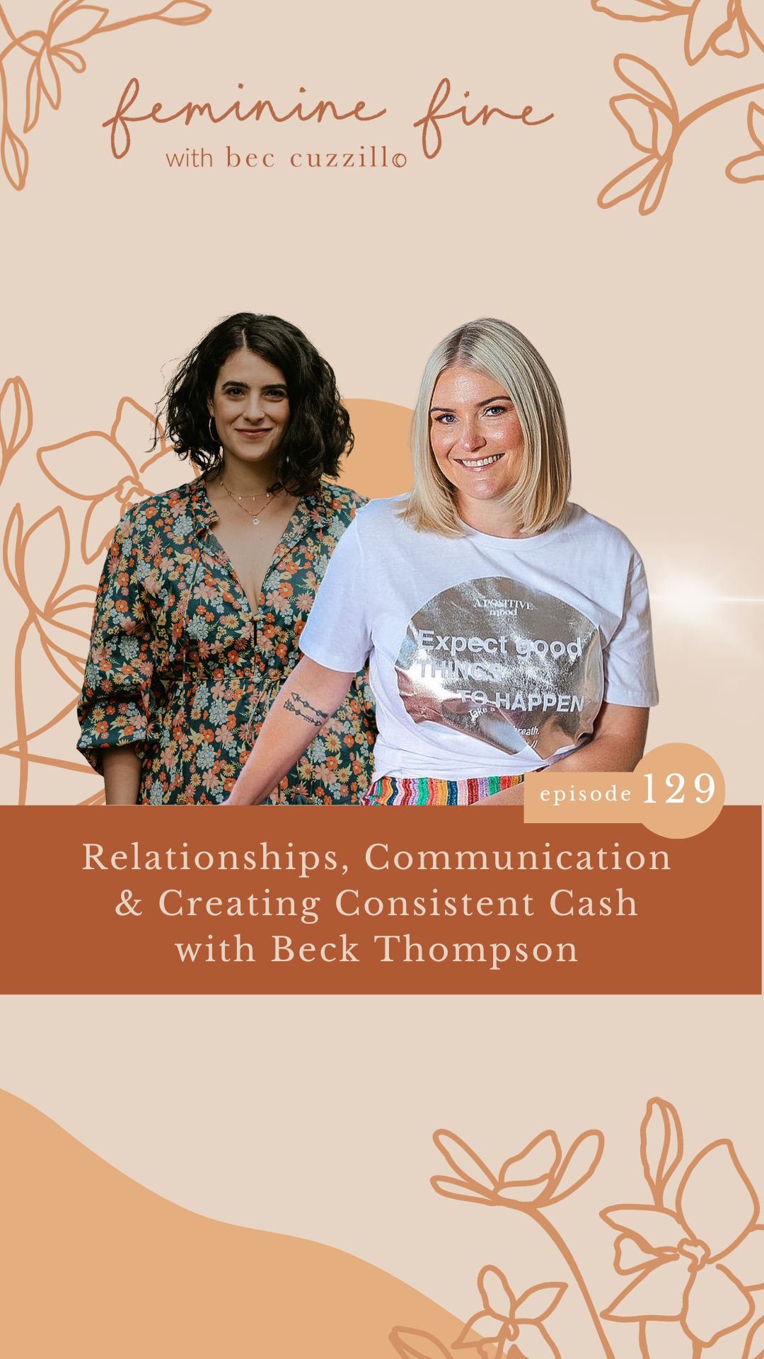Relationships, Communication & Creating Consistent Cash with Beck ...