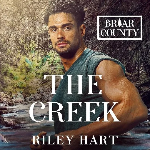 The Creek (Briar County) by Riley Hart