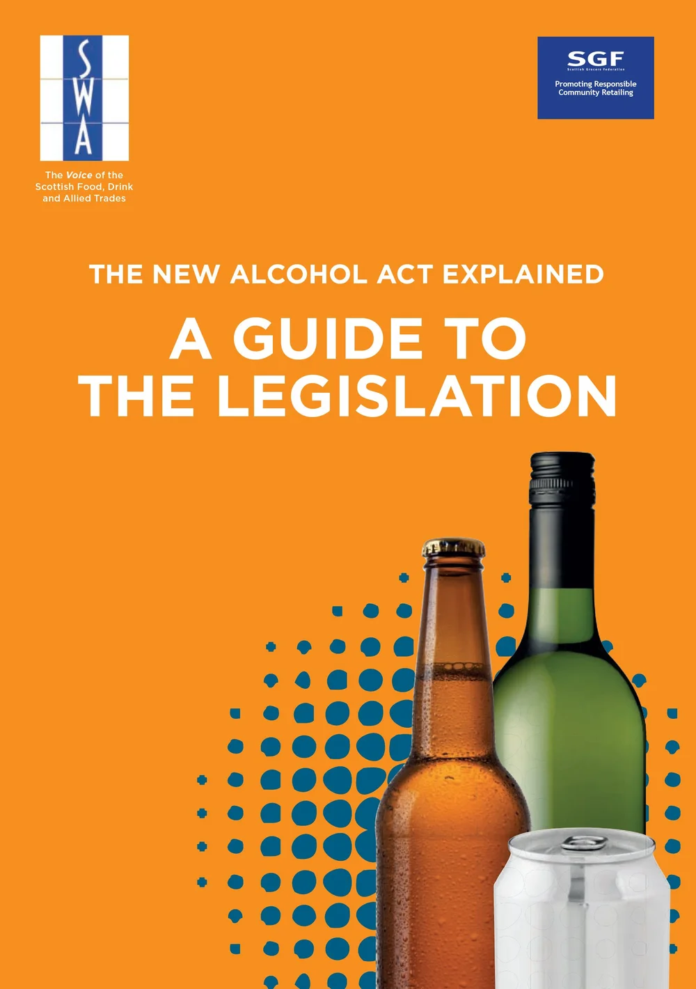 The New Alcohol Act Explained: A Guide to the Legislation | Scottish ...