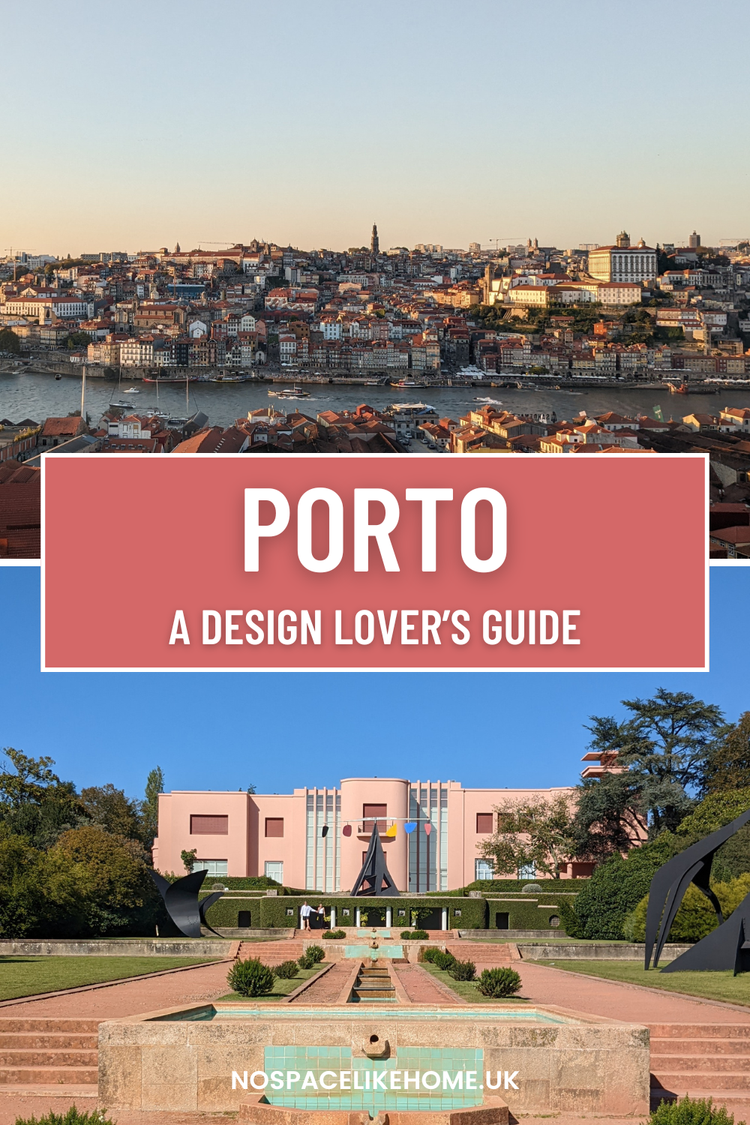 A Perfect Stay in Porto - Design Lover’s Travel Guide