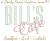 Locations | Bill's Cafe - a Breakfast Tradition since 1977