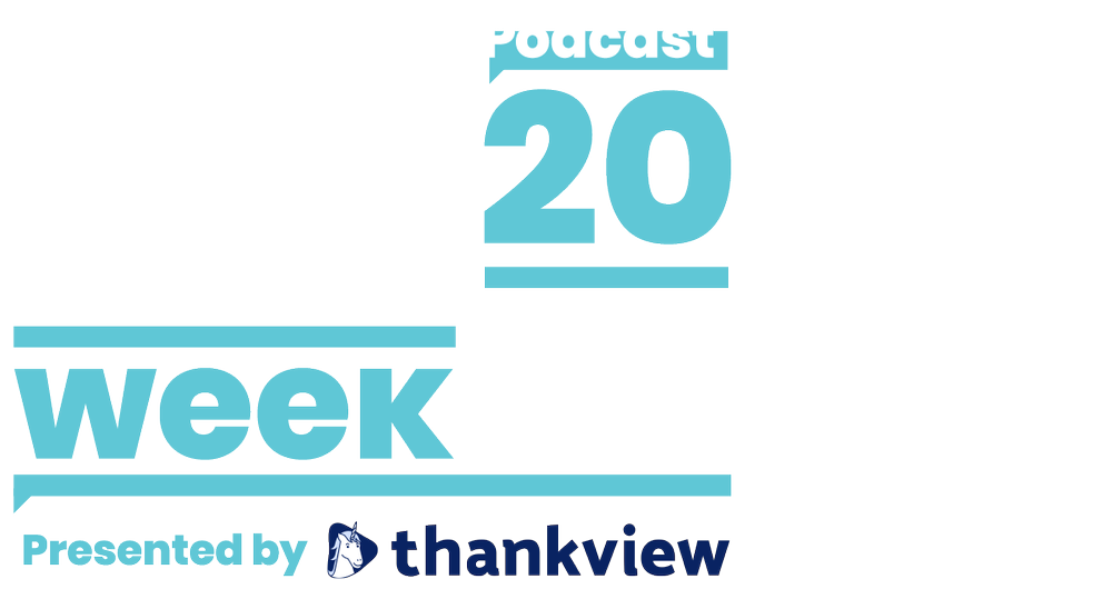 We Are For Good Podcast / Kindness Week 2020 Presented by ThankView ...