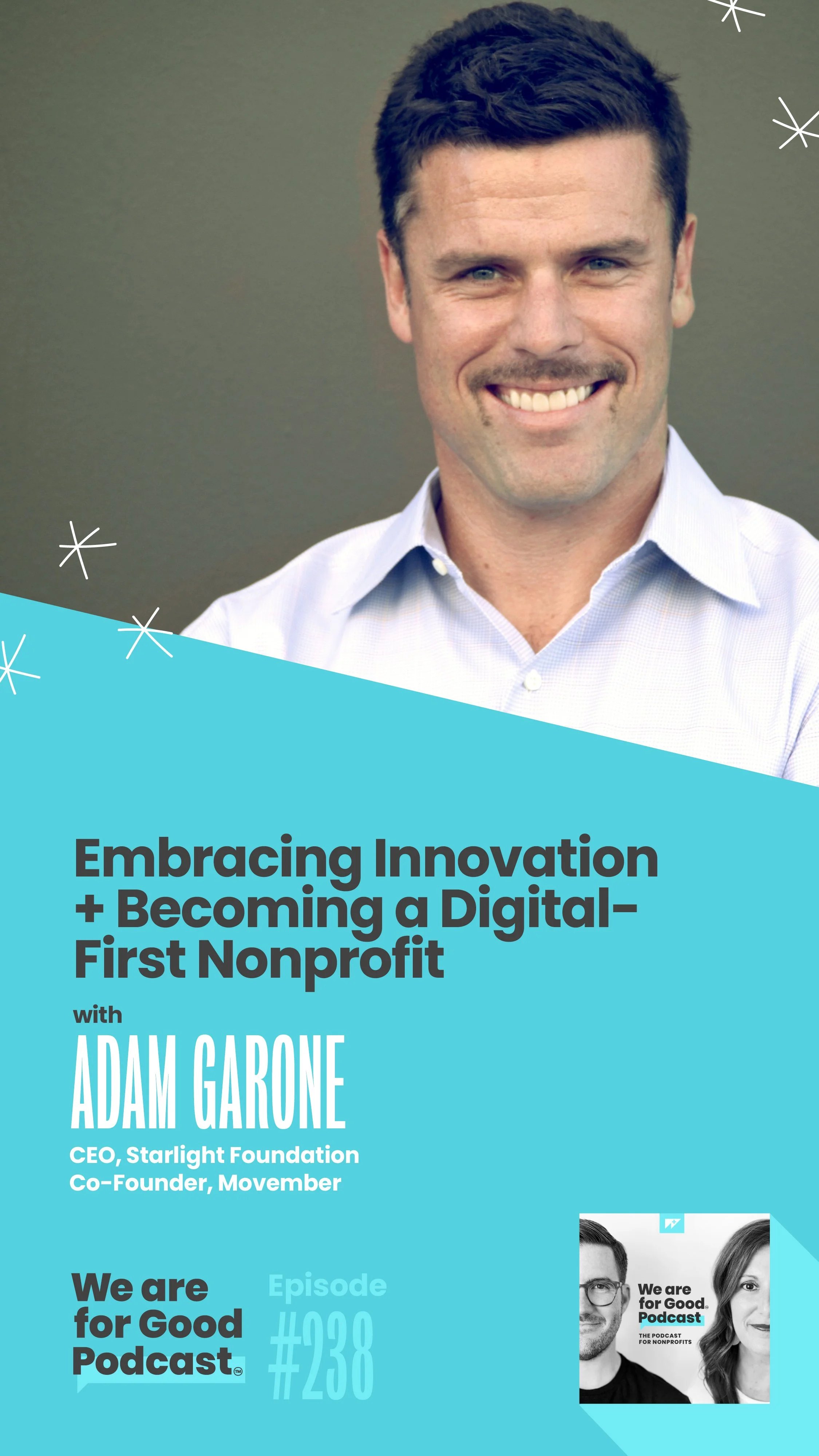 Embracing Innovation with Adam Garone — We Are For Good