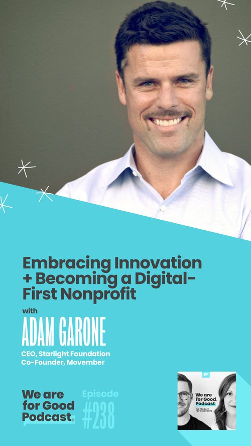 Embracing Innovation with Adam Garone — We Are For Good