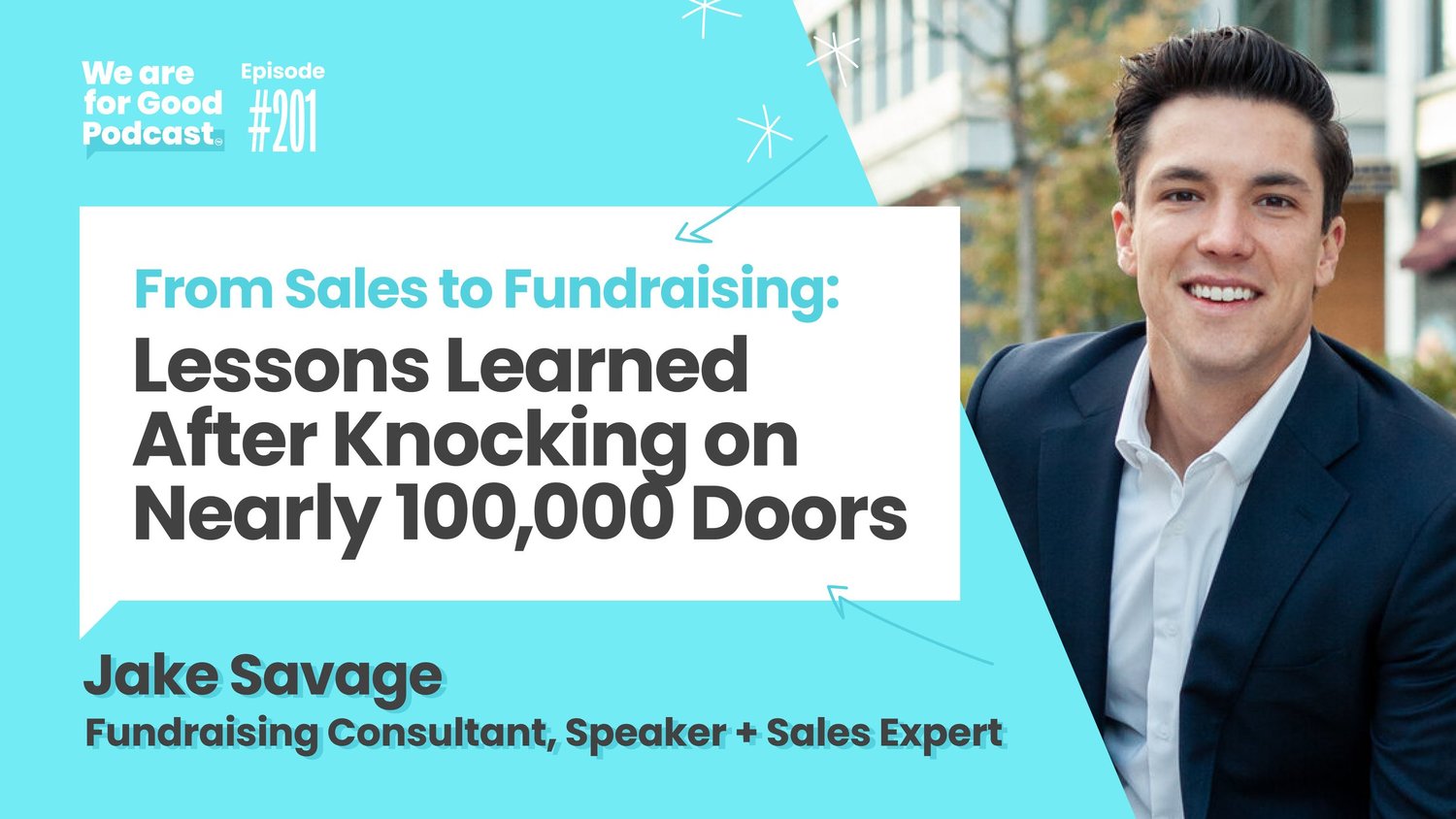 Lessons Learned After Knocking on Nearly 100,000 Doors - Jake Savage ...