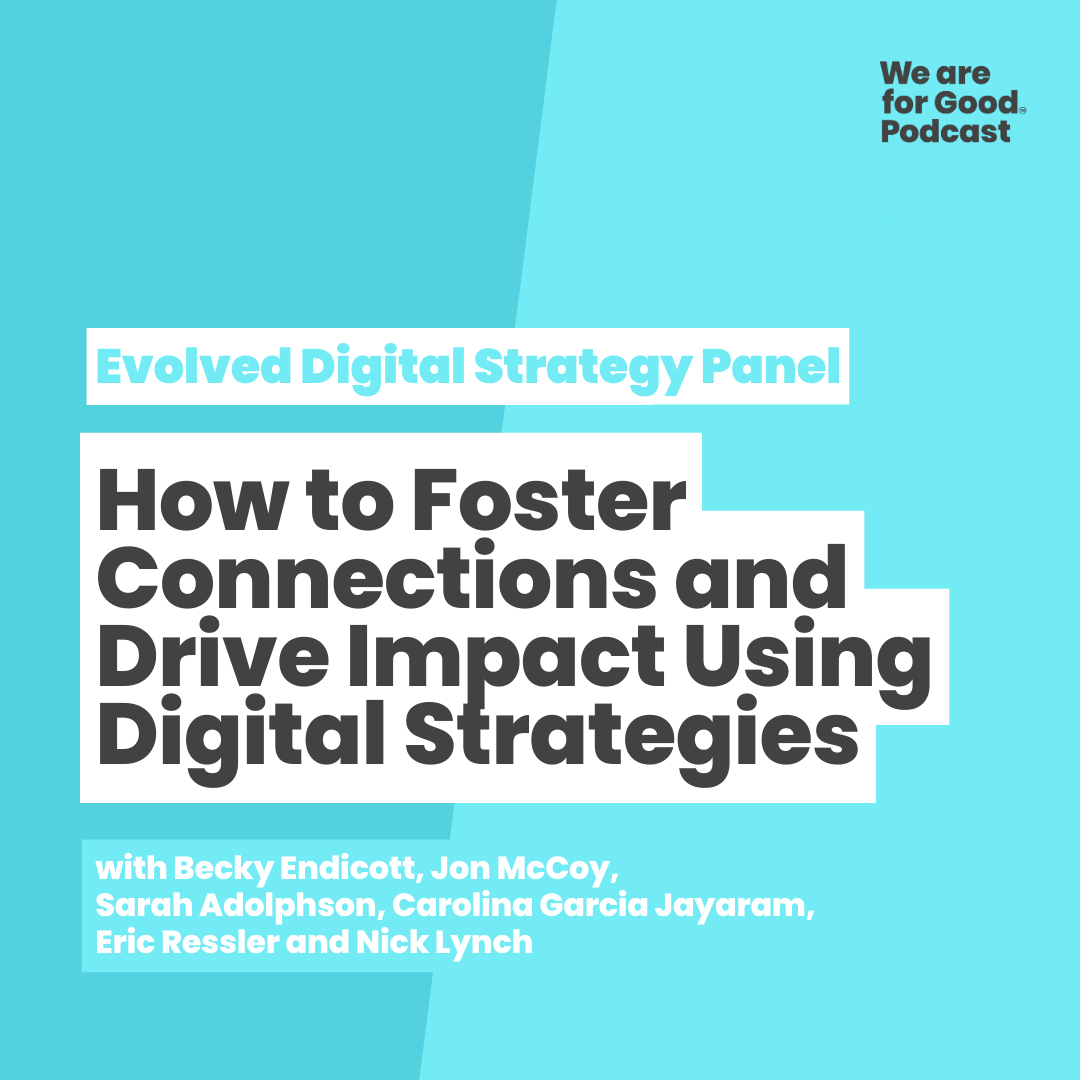 446. Evolved Digital Strategy Panel: How to Foster Connections and ...