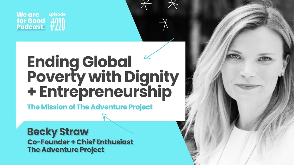 The Adventure Project: an Interview with Becky Straw — We Are For Good