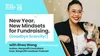 216. New Year. New Mindsets for Fundraising. - Rhea Wong — We Are For Good