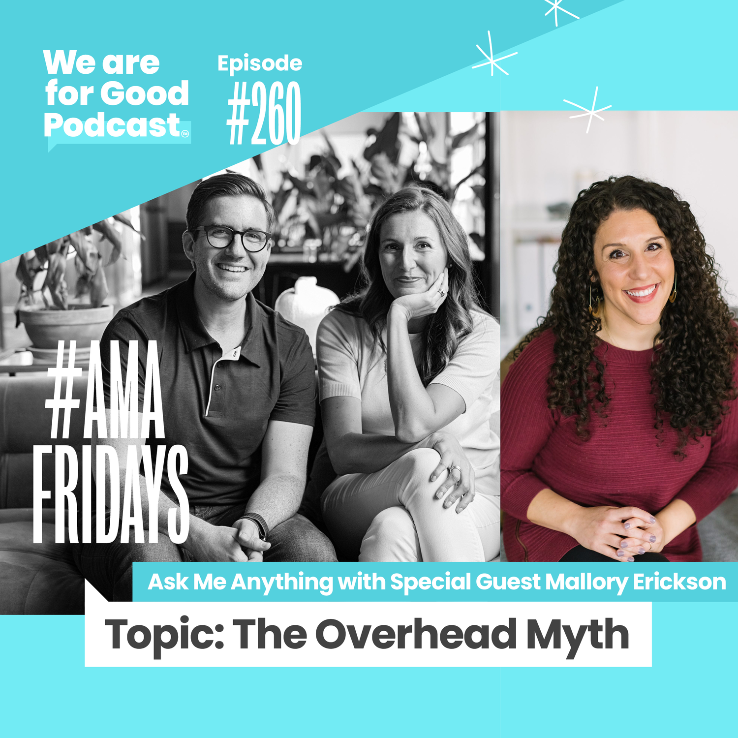 The Overhead Myth with Mallory Erickson — We Are For Good