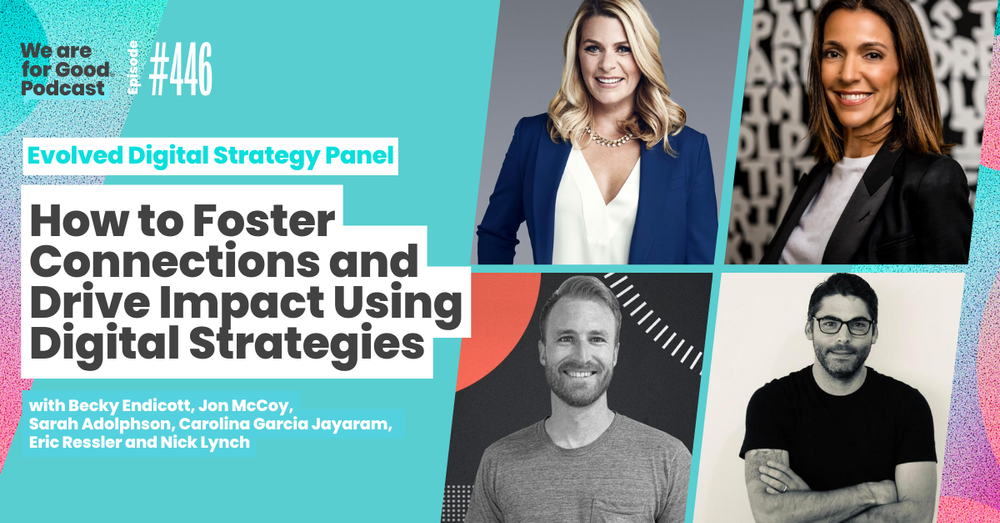 446. Evolved Digital Strategy Panel: How to Foster Connections and ...