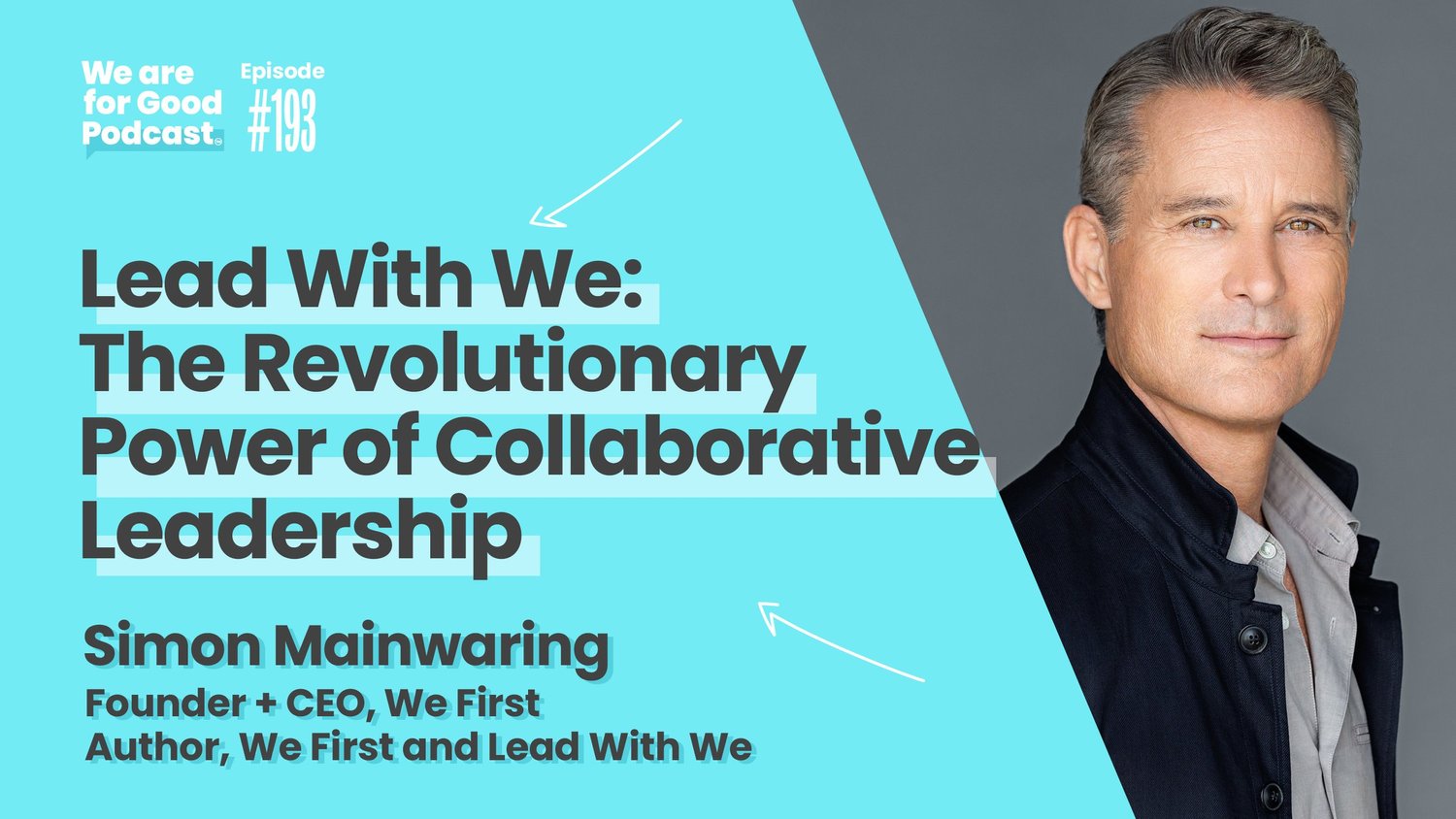 Lead with We: The Revolutionary Power of Collaborative Leadership — We ...