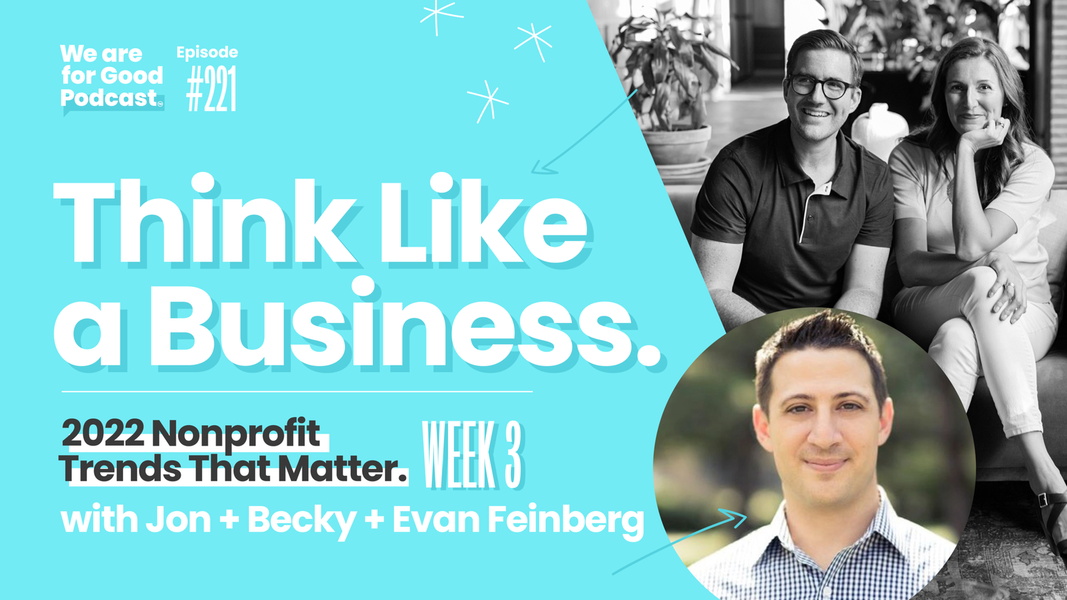 How Nonprofits Can Think Like a Business with Evan Feinberg — We Are ...