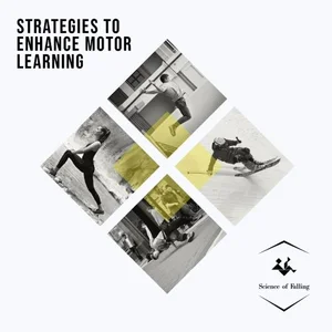 Strategies to Enhance Motor Learning — Science of Falling