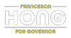Francesca Hong For Governor