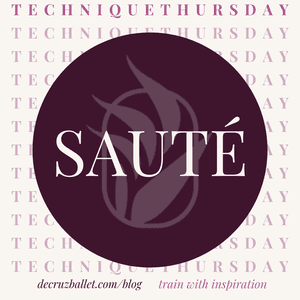 BALLET TERMS 101: How to do a Sauté — DeCruz Ballet