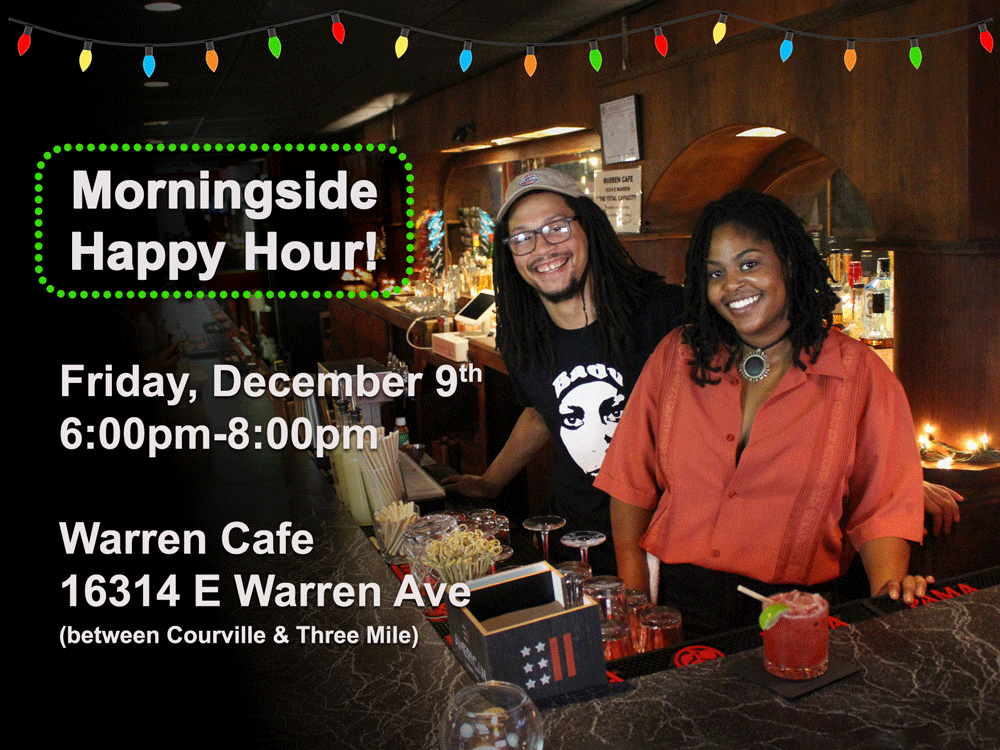 Happy Hour at the Warren Cafe this Friday 12/9, 6-8pm — Morningside Detroit