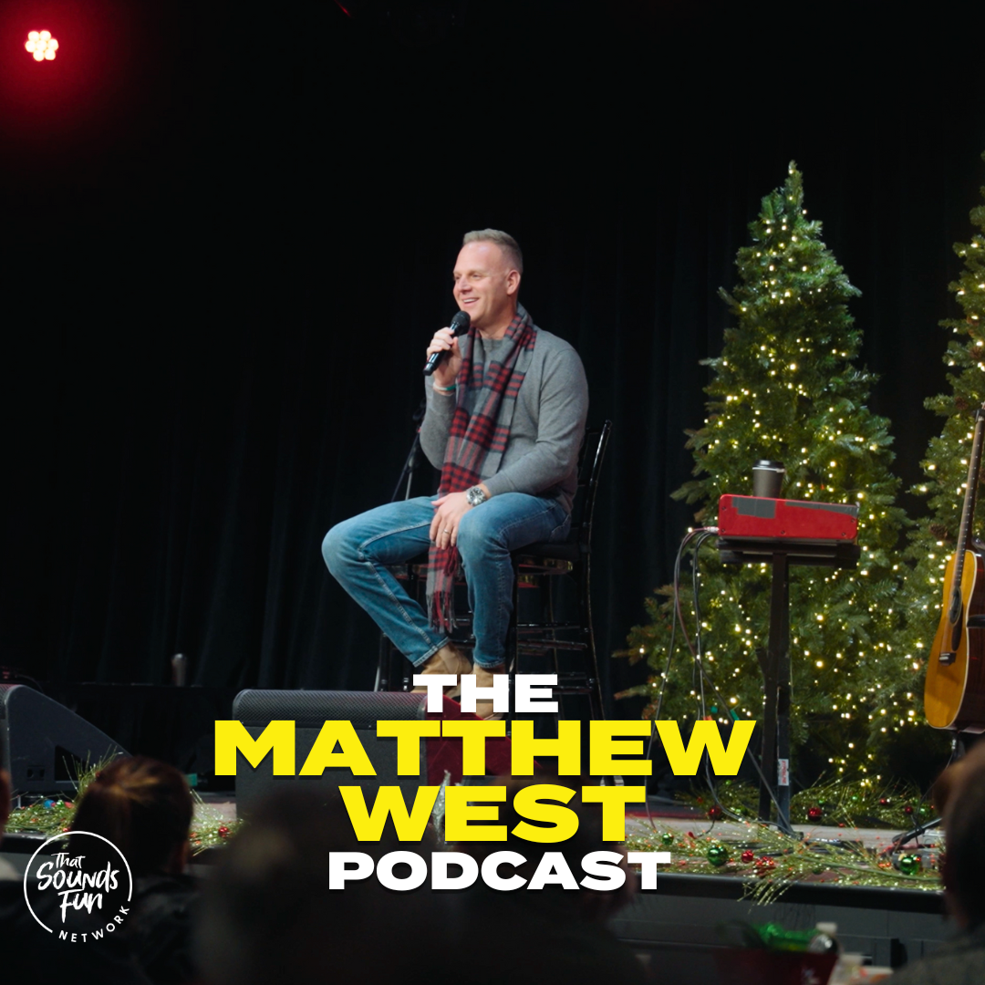 The Matthew West Podcast — Matthew West