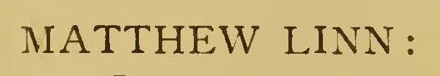 Matthew Linn (1731-1800) — Log College Press Annex