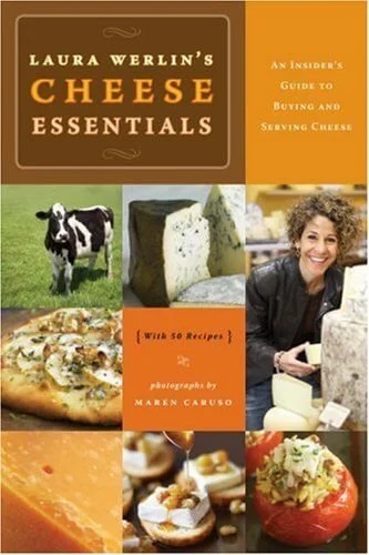 Meet Laura Werlin, the Author of 6 Books on Cheese | The Cheese Professor