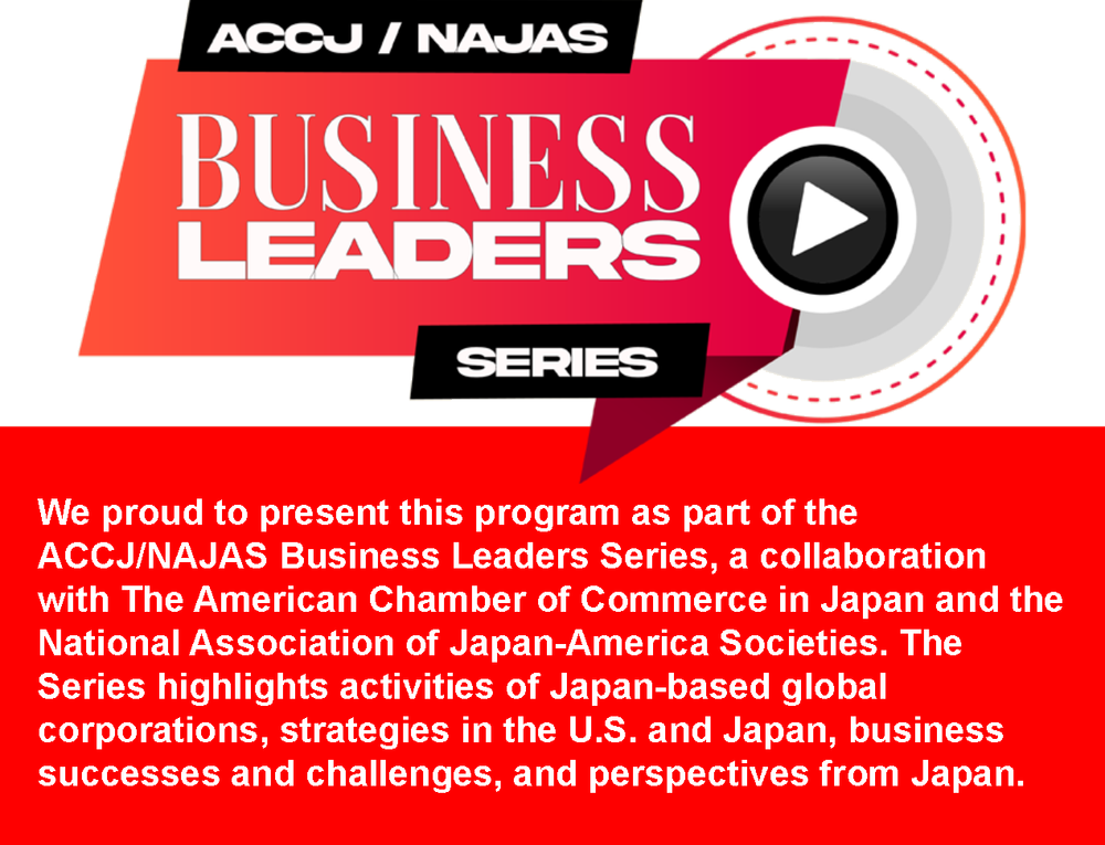 ACCJ NAJAS Business Leader Series — ACCJ The American Chamber of Commerce in Japan