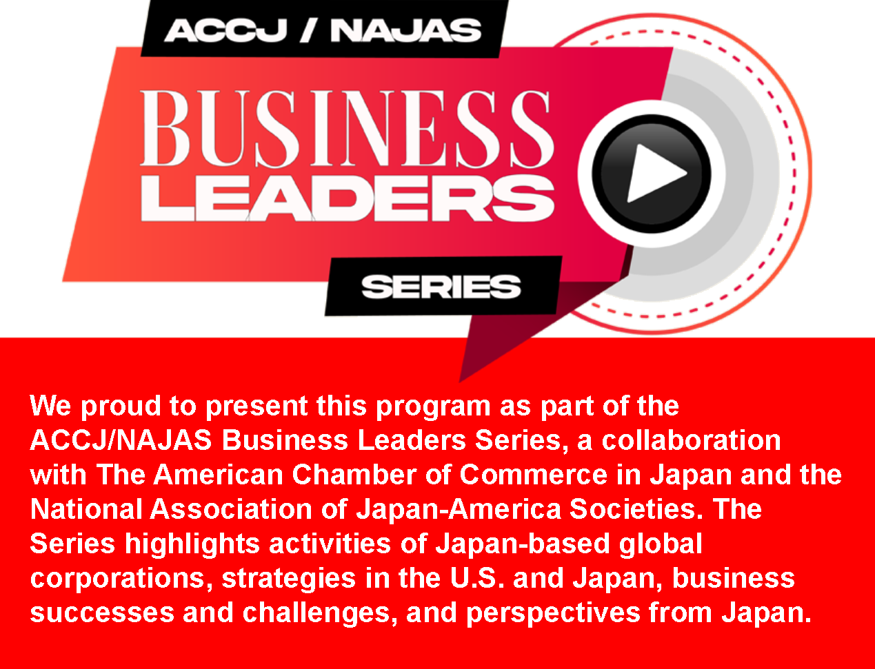 ACCJ NAJAS Business Leader Series — ACCJ The American Chamber of Commerce in Japan