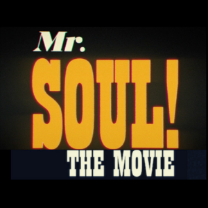 Mr. SOUL! The Movie, a Documentary Film by Melissa Haizlip