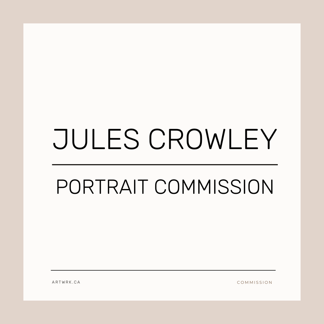 Jules Crowley, Portrait artist — ARTWRK/