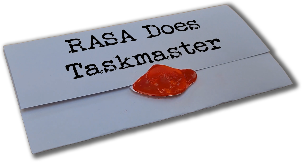 RASA Does Taskmaster — RASA Studios