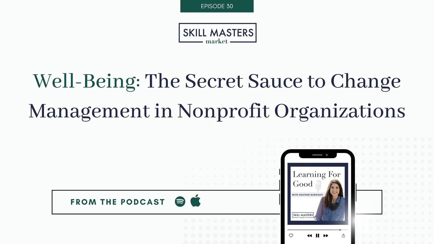 Why Well-Being Is The Secret Sauce to Change Management with Mandy ...