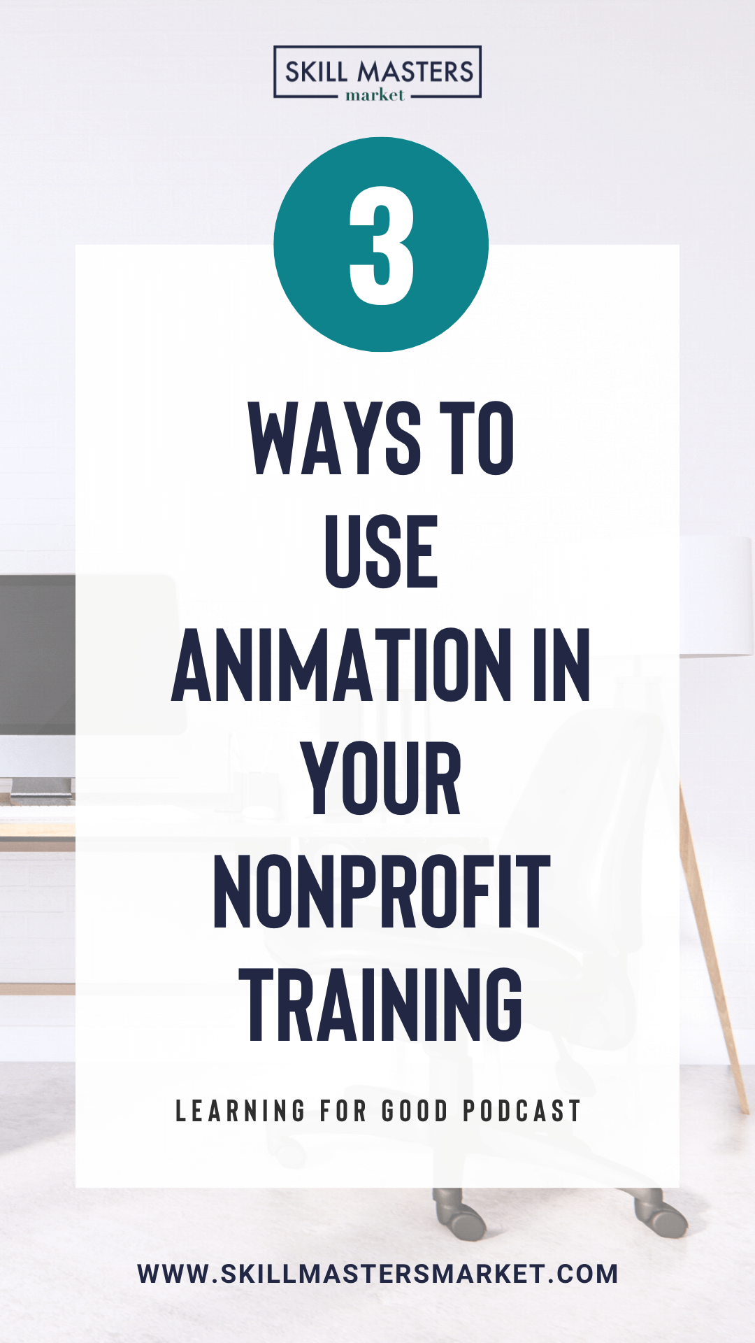 Three Ways to Use Animation in Your Nonprofit Training — Skill Masters ...