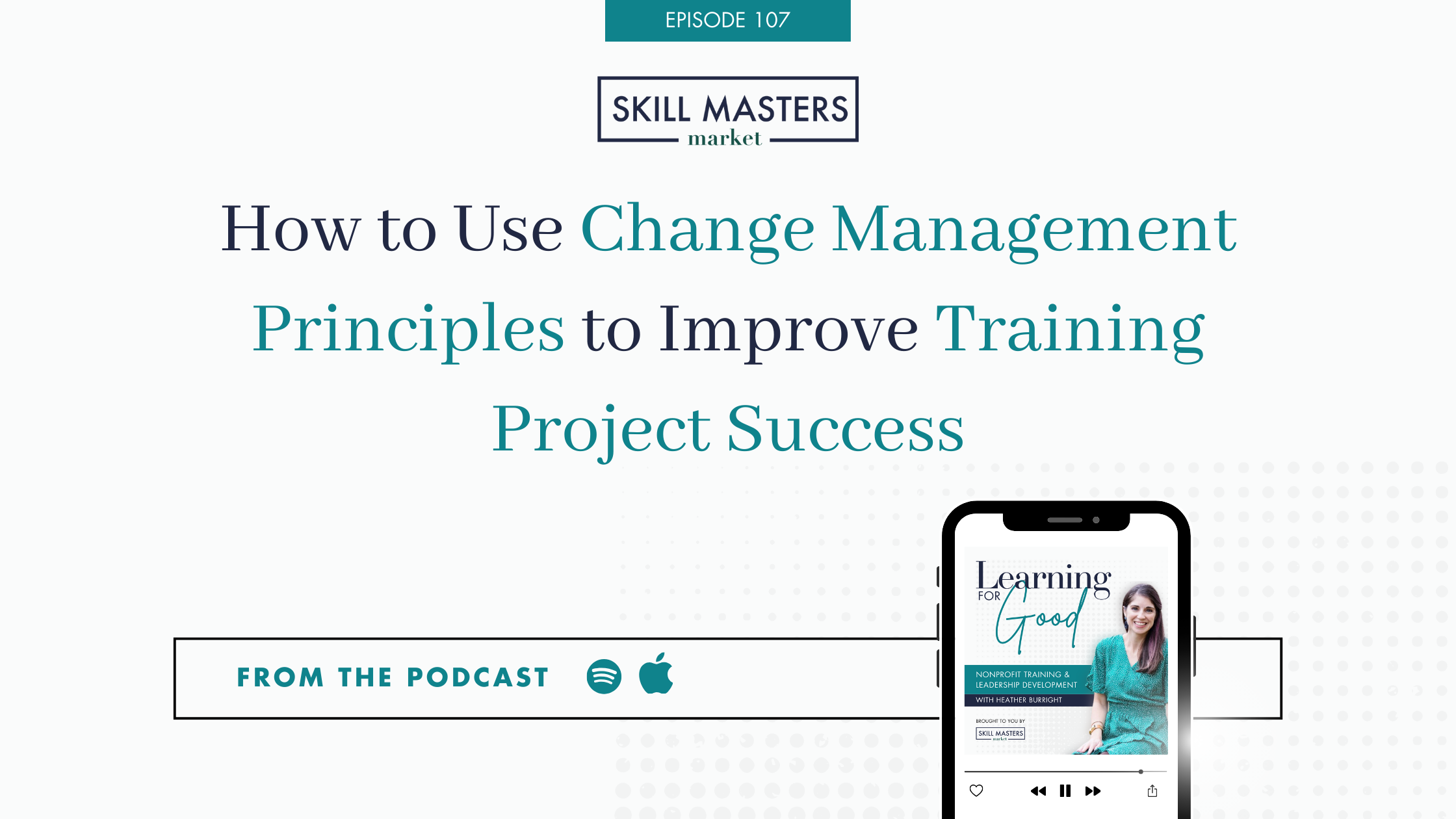 How to Use Change Management Principles to Improve Training Project ...