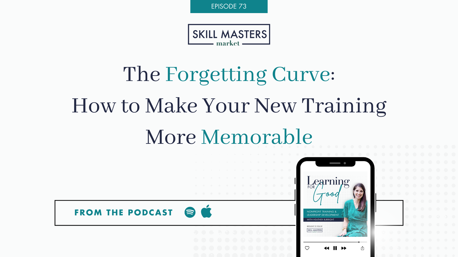 The Forgetting Curve: How to Make Your New Training More Memorable ...