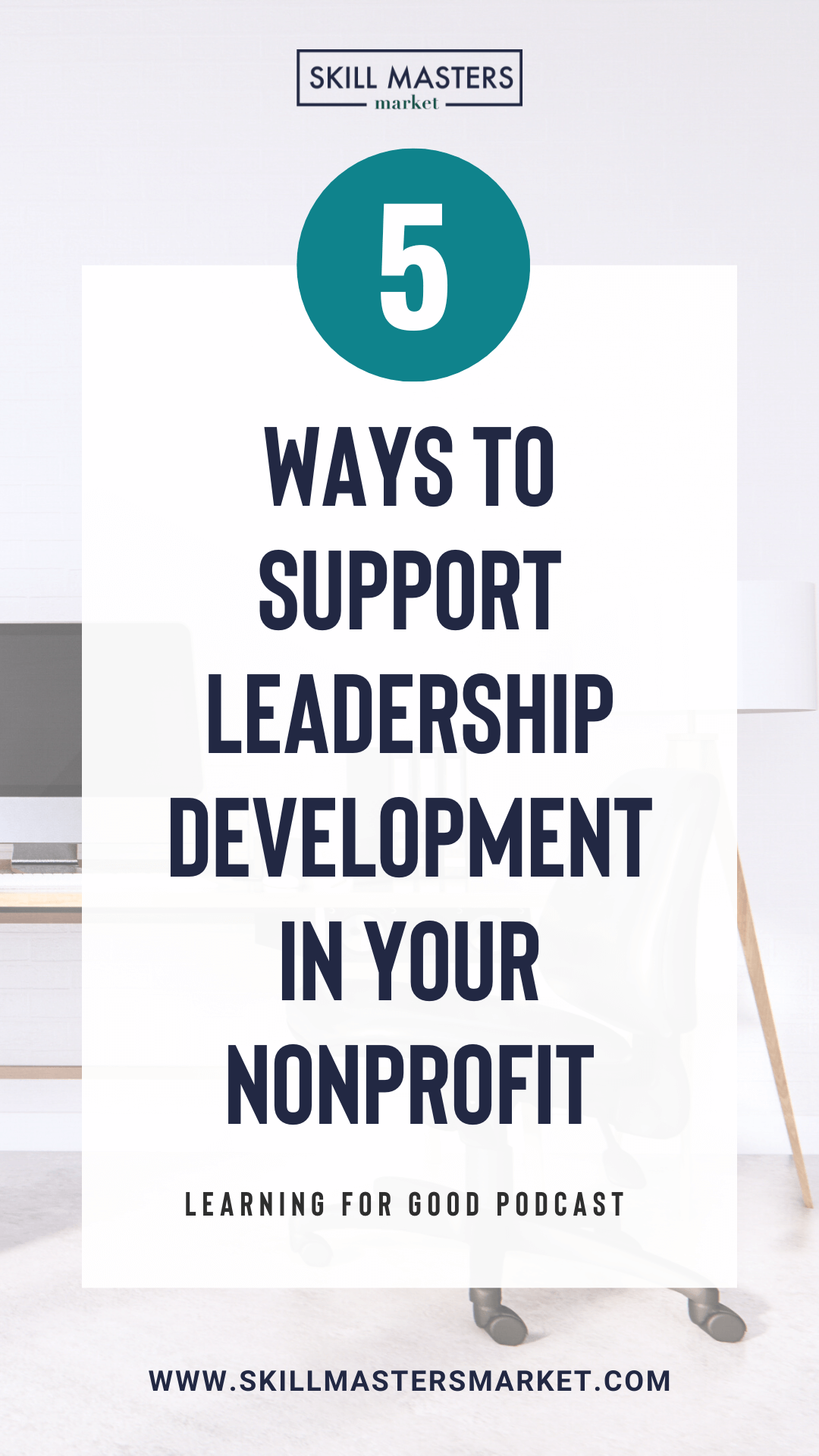 5 Ways to Support Leadership Development in Your Nonprofit — Skill ...