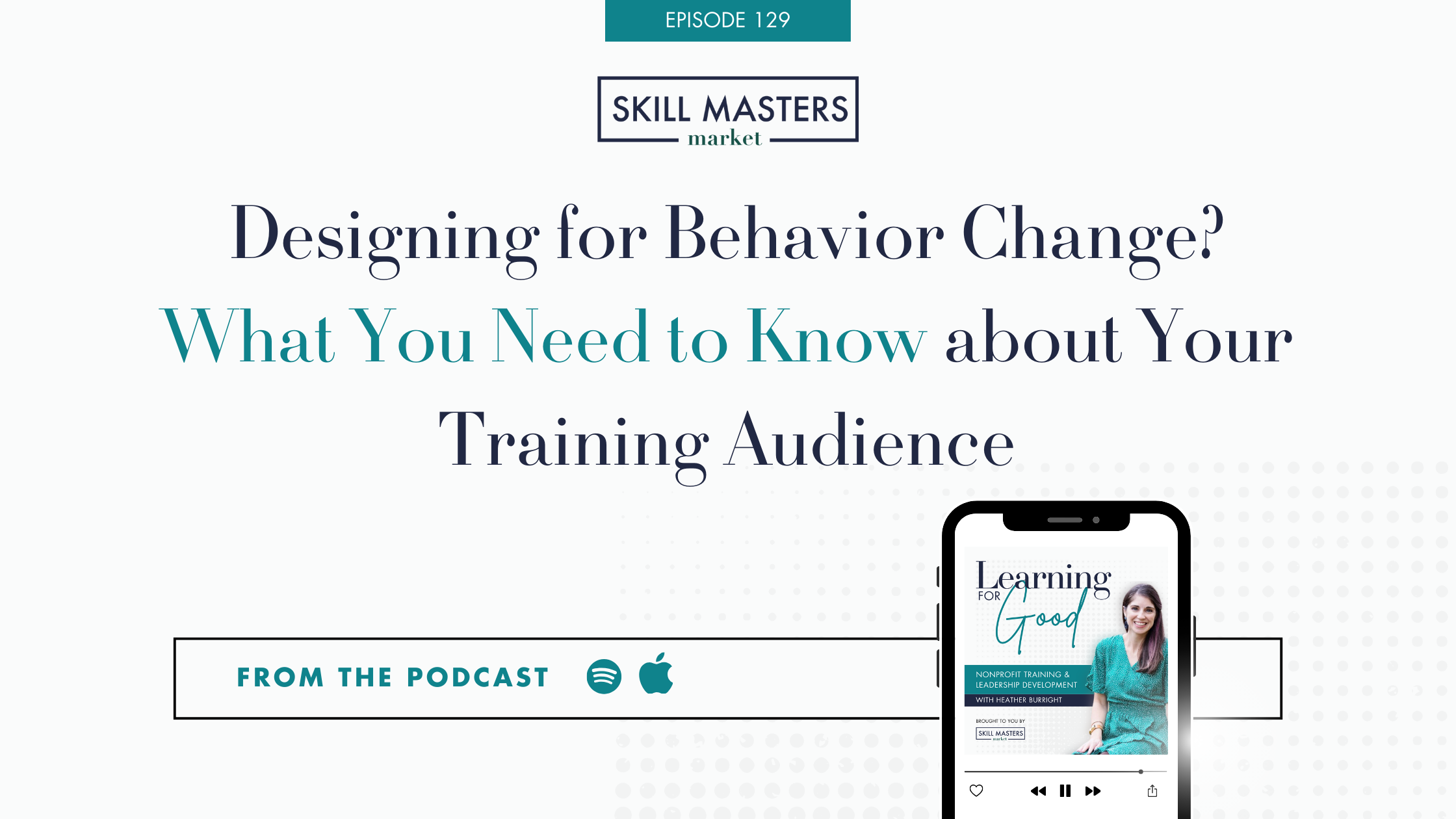 Designing for Behavior Change? Your Training Needs Analysis Blueprint ...
