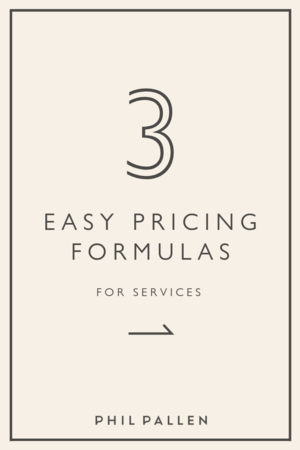 Phil Pallen—Easy Pricing Formulas for Services