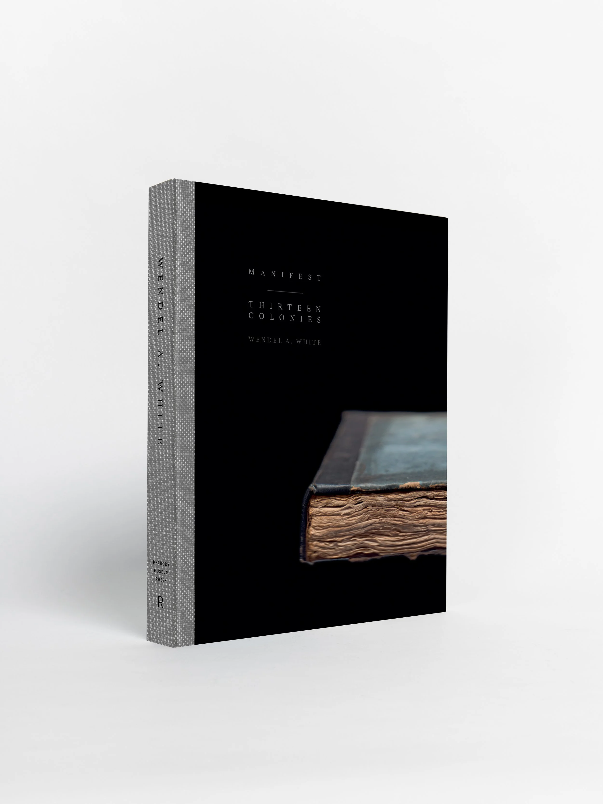 (PRE-ORDER) Wendel A. White: Manifest | Thirteen Colonies — Radius Books