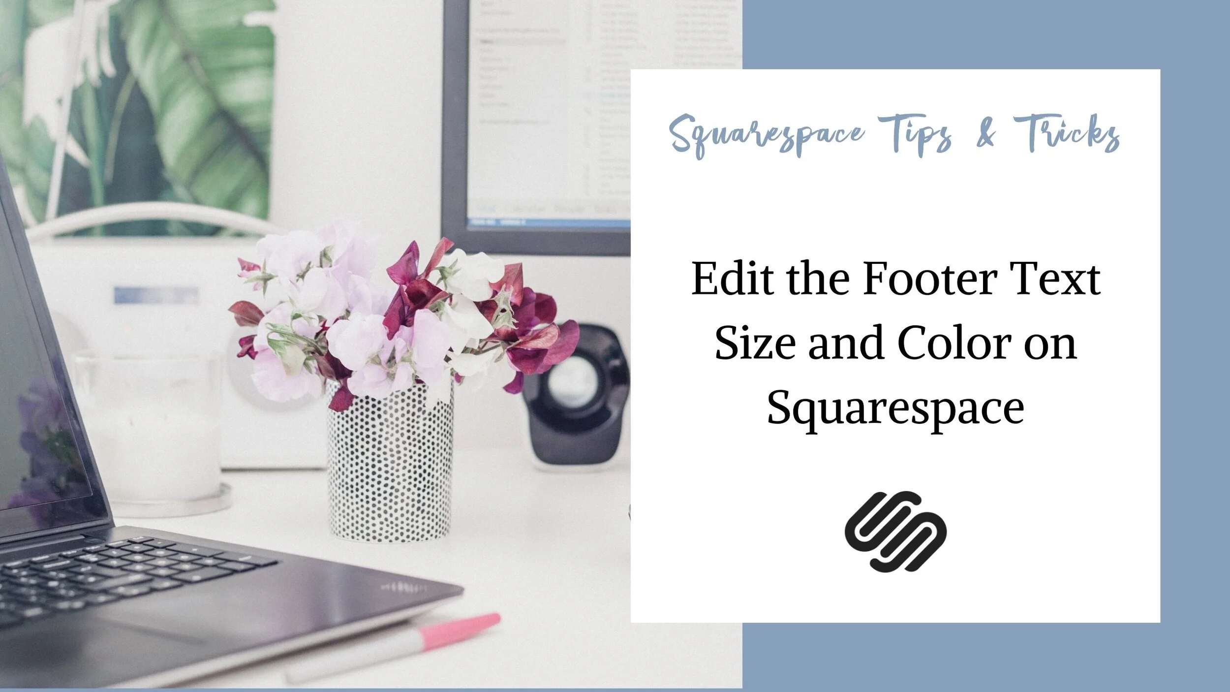 Edit The Footer Text Size And Color On Squarespace Rebecca Grace edit-the-footer-text-size-and-color-on-squarespace-rebecca-grace