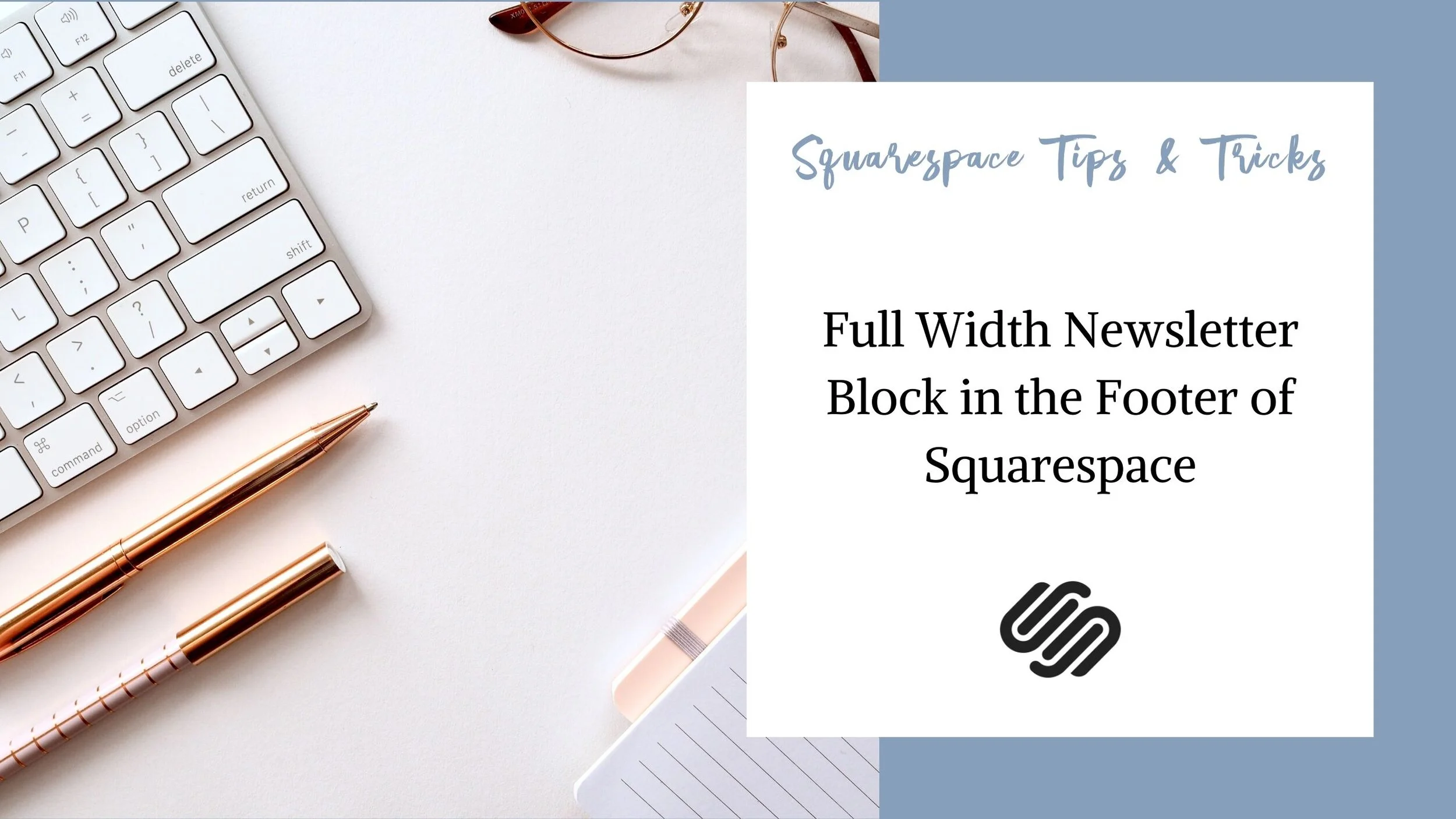 Full Width Newsletter Block In The Footer Of Squarespace Rebecca Grace