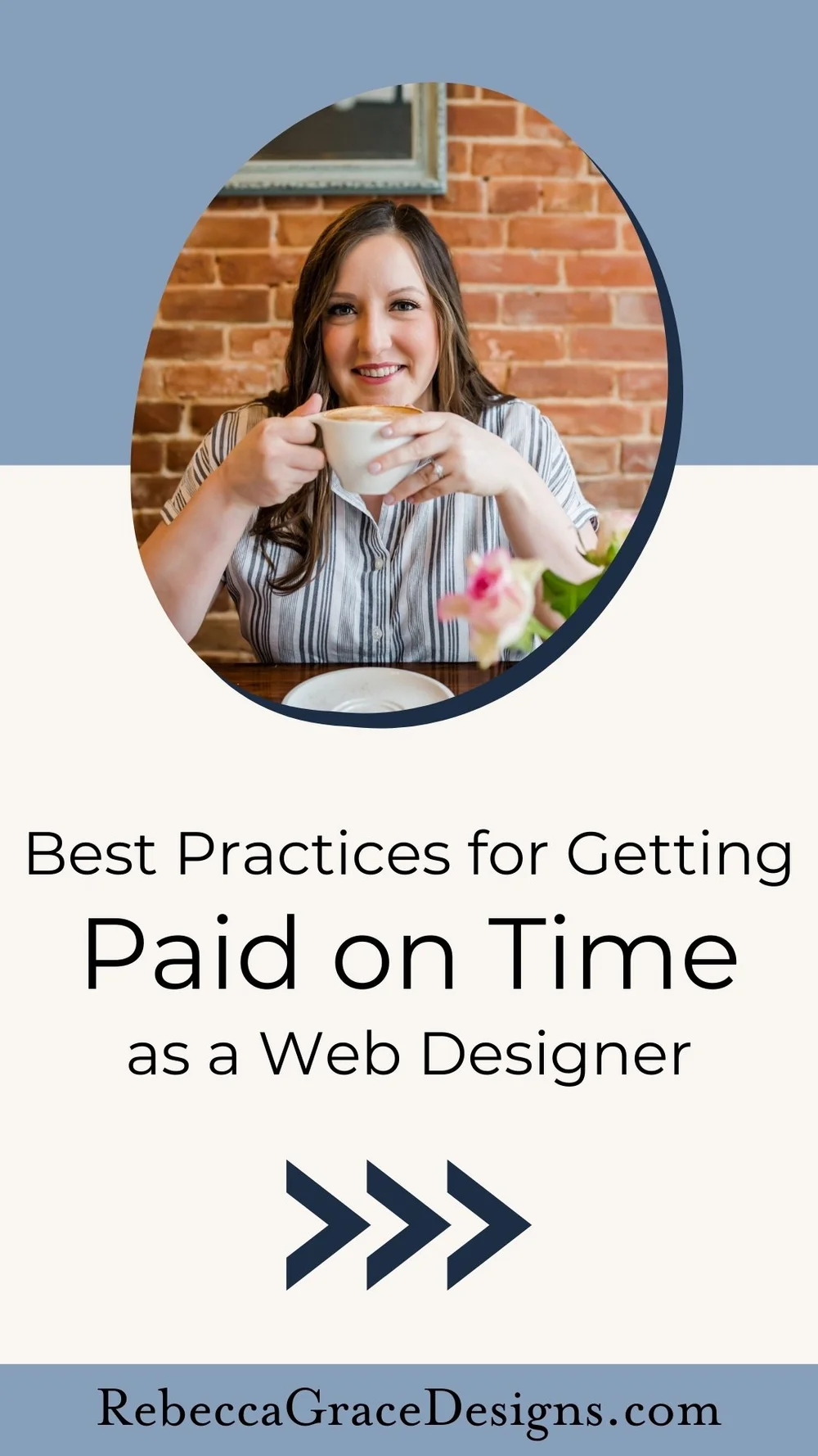 5 Best Practices for Getting Paid as a Website Designer | Rebecca Grace