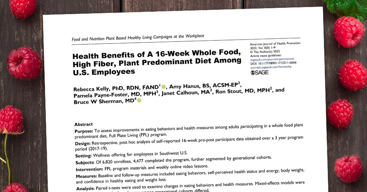 Health Benefits of A 16-Week Whole Food, High Fiber, Plant Predominant ...