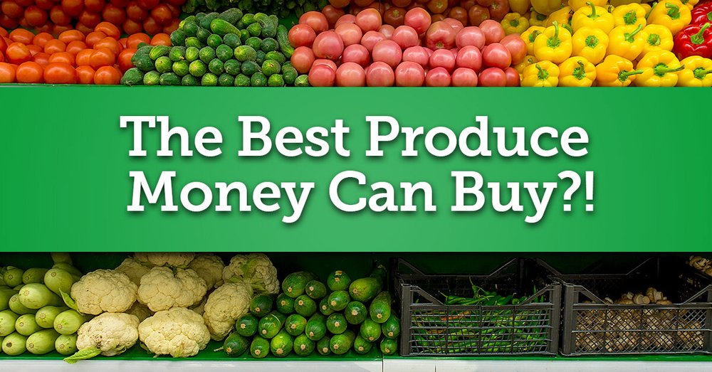 The Best Produce Money Can Buy?! — Ardmore Institute of Health