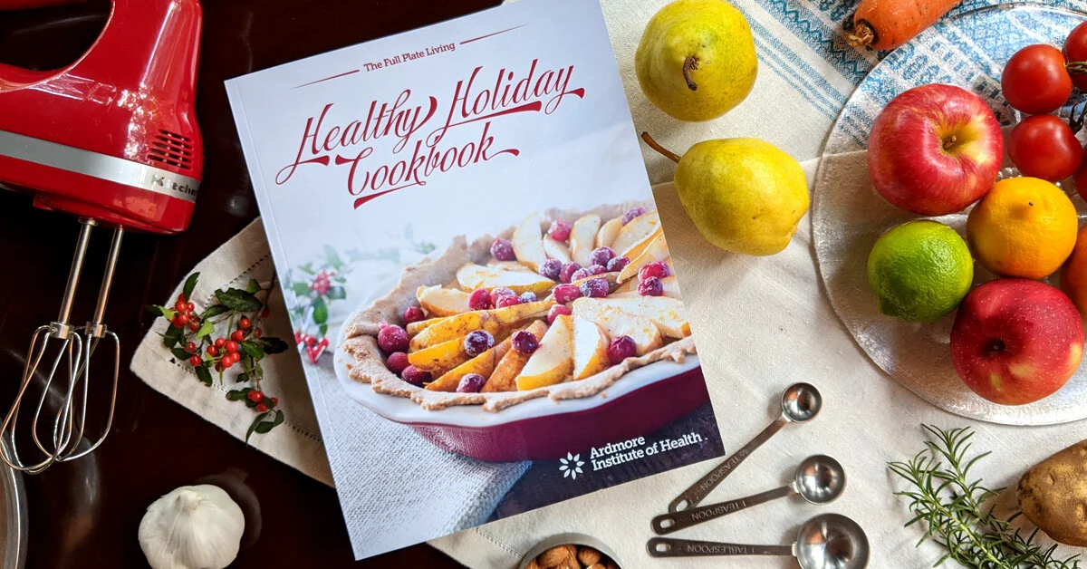 Free Healthy Holiday Cookbook — Ardmore Institute of Health