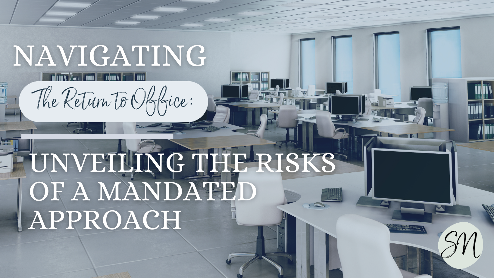 Navigating the Return to Office: Unveiling the Risks of a Mandated ...
