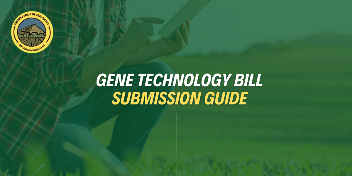 GE-free future make a submission — Organics Aotearoa New Zealand