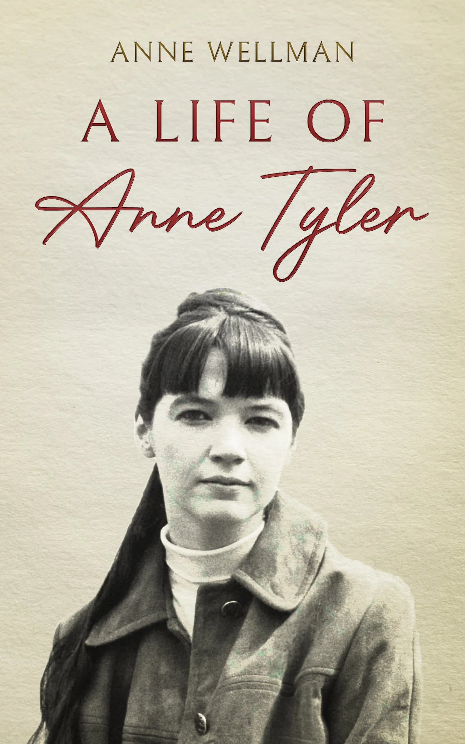 Anne Wellman, author — Biography of Anne Tyler