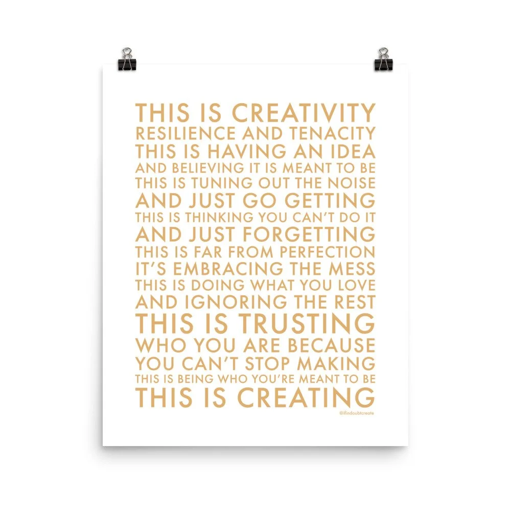 This Is Creativity Poster Print — If In Doubt Create