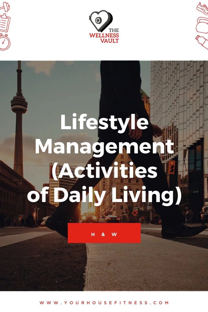 Lifestyle Management (Activities of Daily Living)