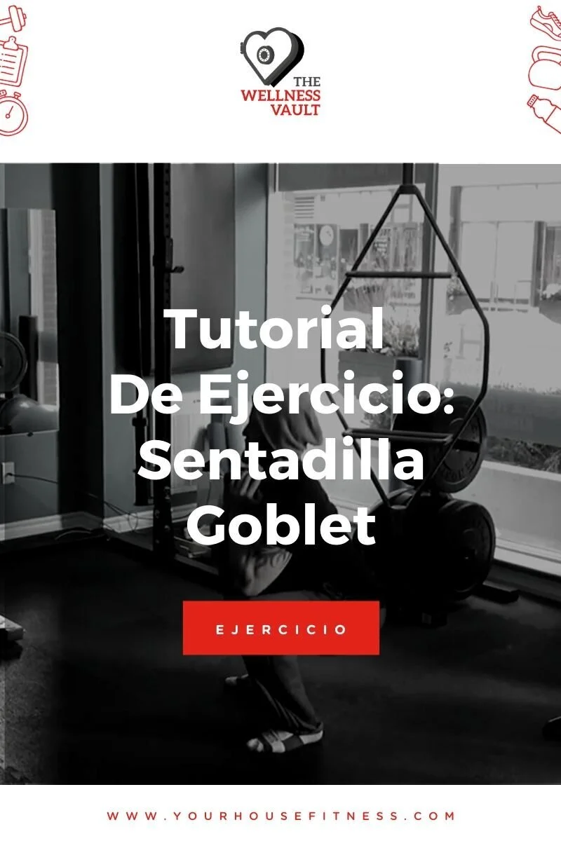 Tutorial De Ejercicio: Sentadilla Goblet